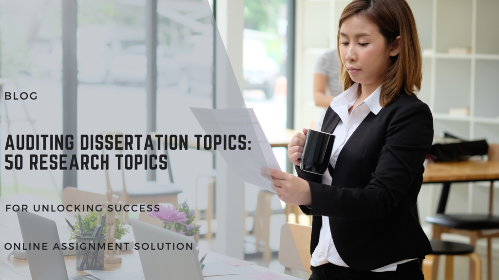 Auditing Dissertation Topics: 50 Research Topics